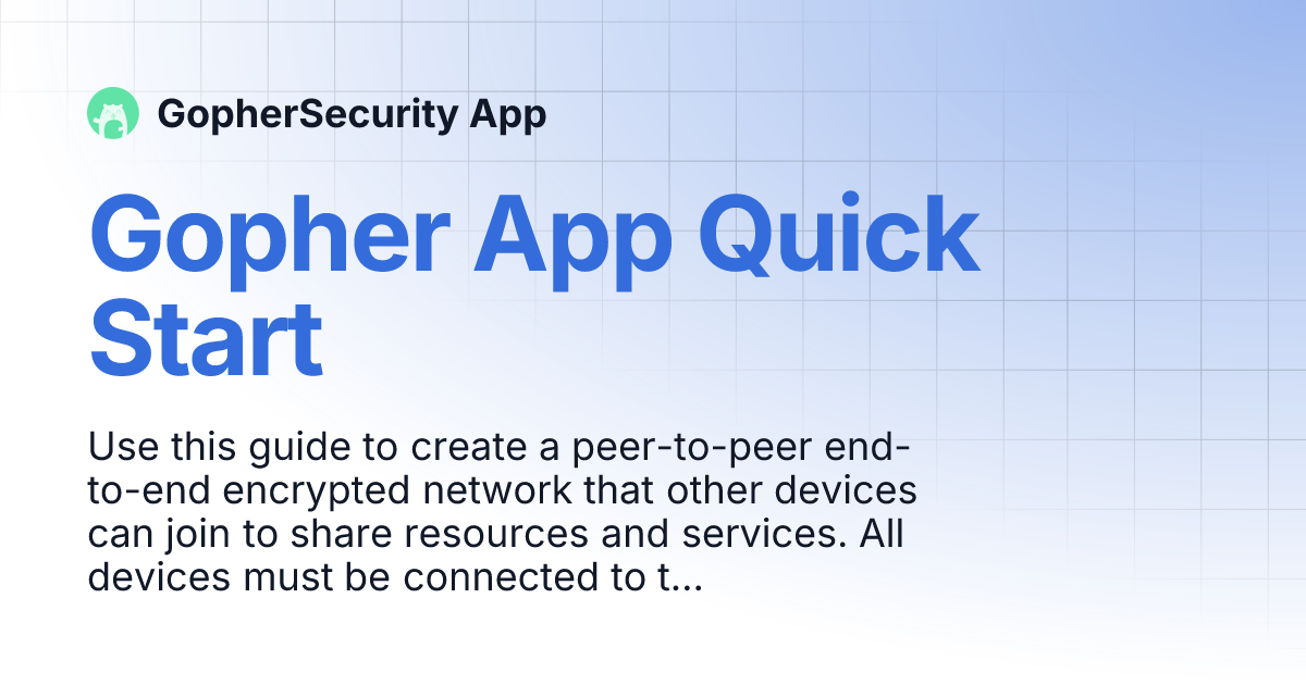 Gopher App Quick Start | GopherSecurity App